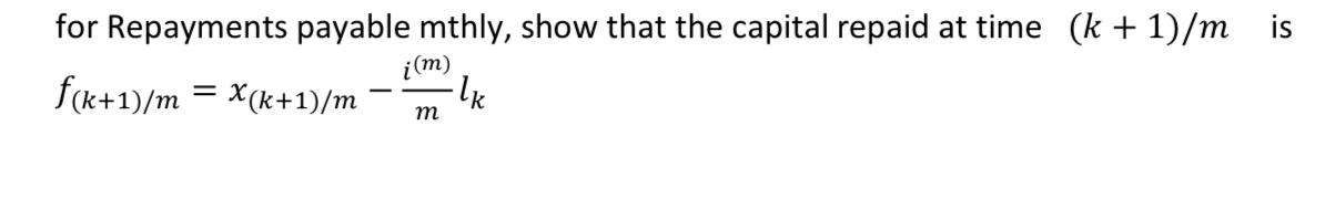 Solved for Repayments payable mthly, show that the capital | Chegg.com