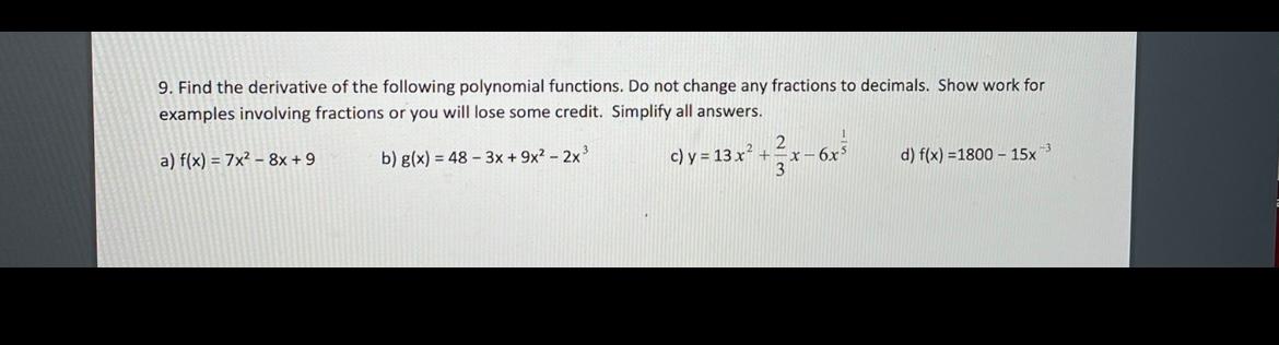 Solved 9. Find the derivative of the following polynomial | Chegg.com