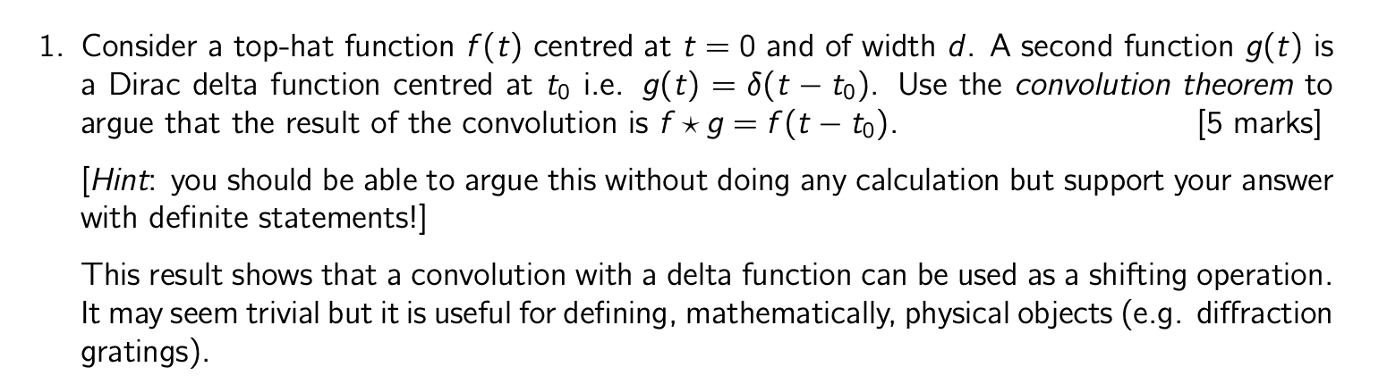 Solved 1. Consider a top-hat function f(t) centred at t= 0 | Chegg.com