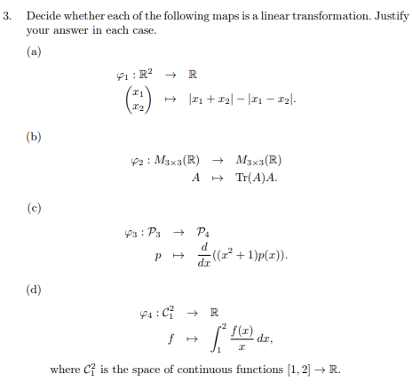 Solved Decide whether each of the following maps is a linear | Chegg.com