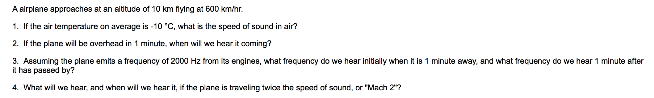 Solved A airplane approaches at an altitude of 10 km flying | Chegg.com