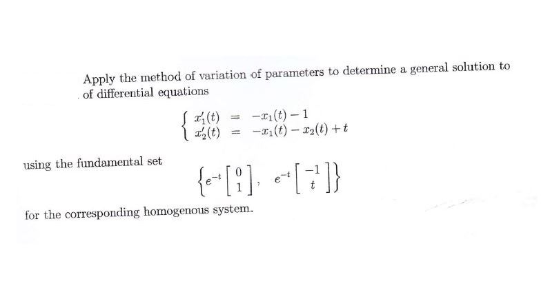 Solved Apply The Method Of Variation Of Parameters To 8769