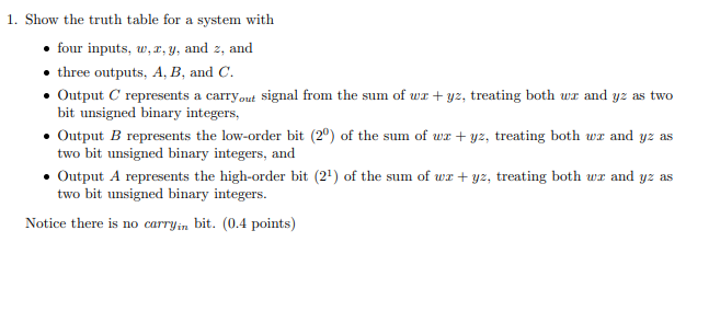Solved 1. Show the truth table for a system with - four | Chegg.com