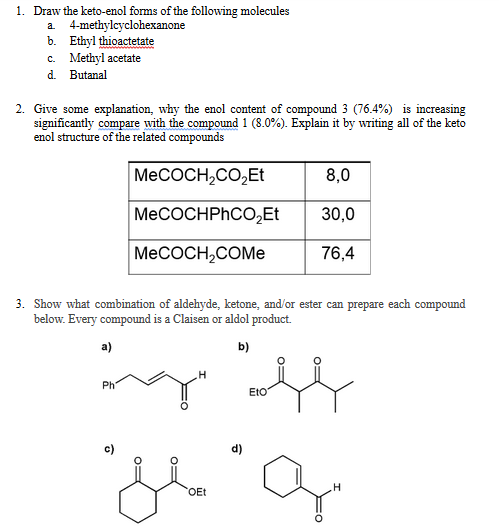 Solved 1. Draw the keto-enol forms of the following | Chegg.com