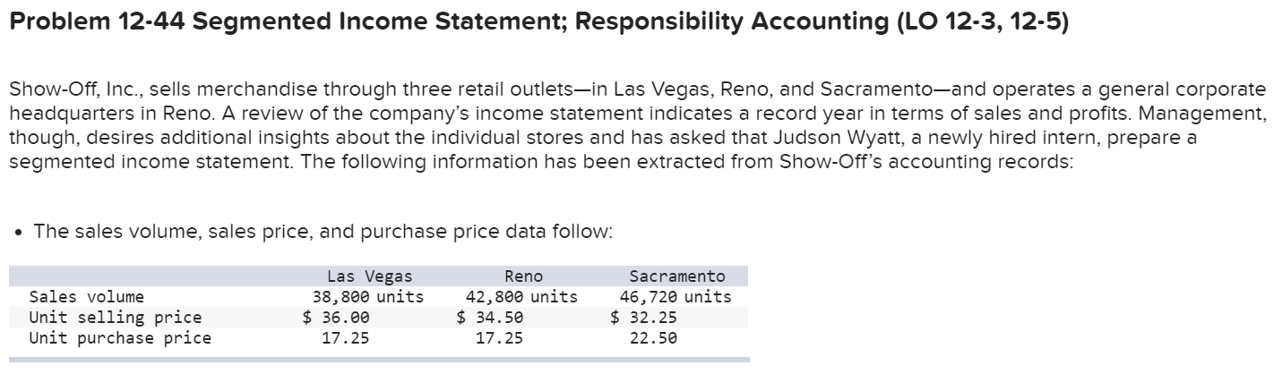 Solved Problem 12-44 Segmented Income Statement; | Chegg.com