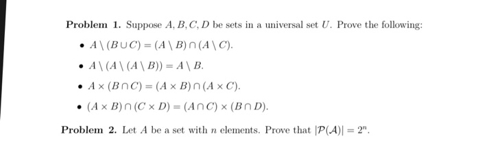 Solved Problem 1. Suppose A, B,C, D be sets in a universal | Chegg.com