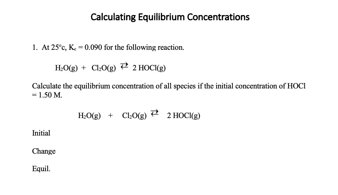 Solved Calculating Equilibrium Concentrations 1. At 25°c, Kc | Chegg.com