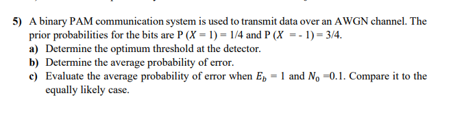 Determine the optimum threshold at ﻿the | Chegg.com