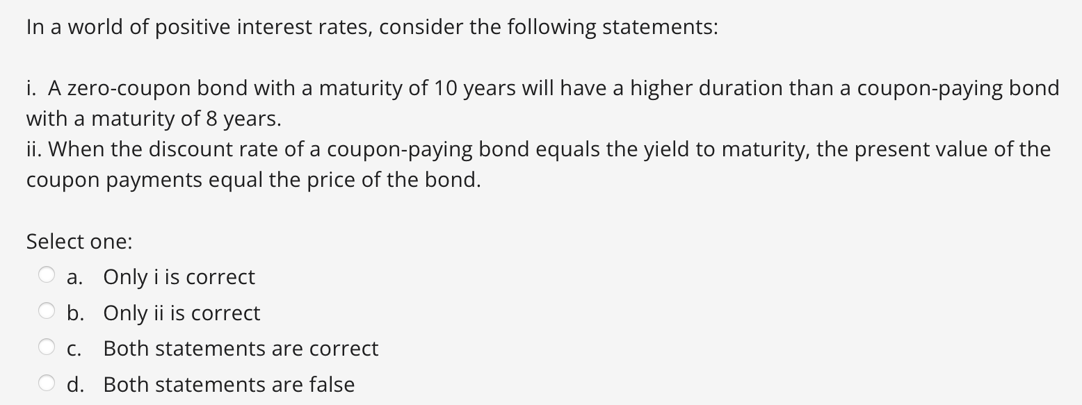 Solved In a world of positive interest rates, consider the | Chegg.com