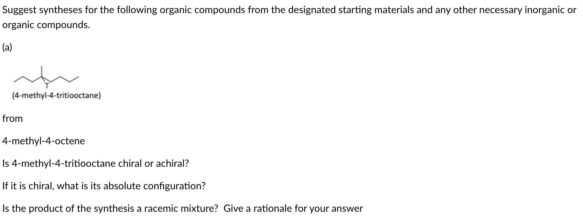 Solved Suggest syntheses for the following organic compounds | Chegg.com