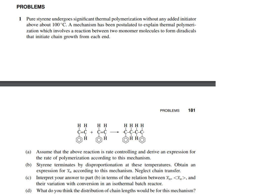 PROBLEMS 1 Pure styrene undergoes significant thermal | Chegg.com