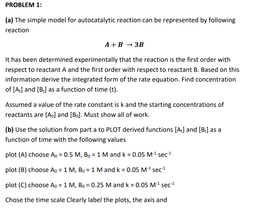 PROBLEM 1: (a) The simple model for autocatalytic | Chegg.com