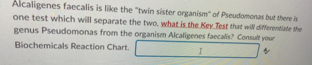Solved Alcaligenes faecalis is like the "twin sister | Chegg.com