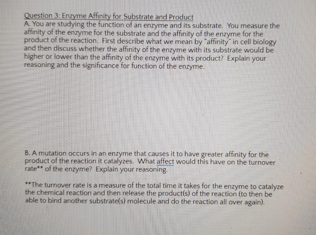 Solved Question 3 Enzyme Affinity For Substrate And