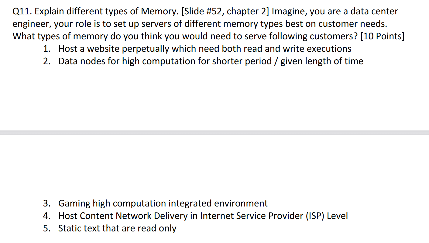 Solved Q11. Explain different types of Memory. [Slide #52, | Chegg.com