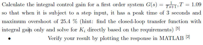 Solved Calculate the integral control gain for a first order | Chegg.com