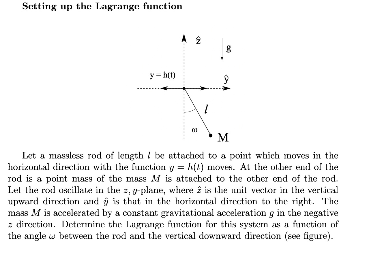 Solved Setting up the Lagrange function Let a massless rod | Chegg.com