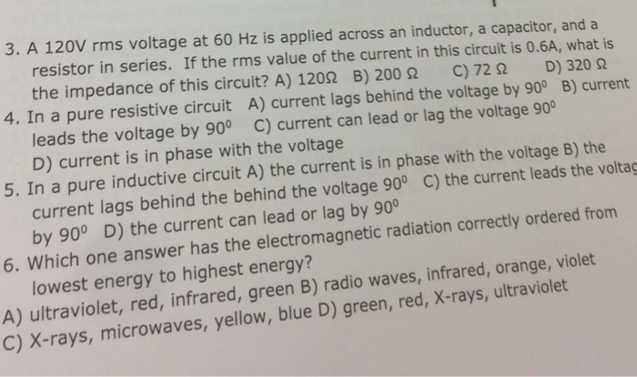 Solved 3. A 120V rms voltage at 60 Hz is applied across an | Chegg.com