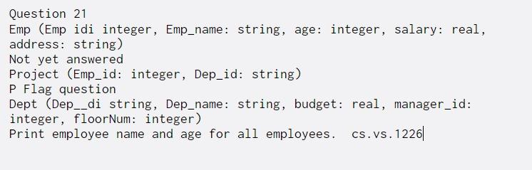 Solved Question 21 Emp (Emp idi integer, Emp_name: string, | Chegg.com