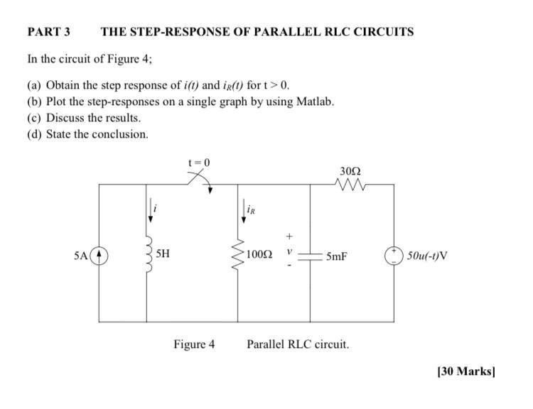 Solved PART 3 THE STEP-RESPONSE OF PARALLEL RLC CIRCUITS In | Chegg.com