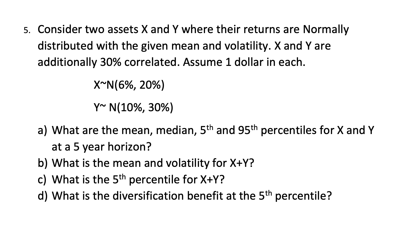 Solved 5. Consider two assets X and Y where their returns | Chegg.com