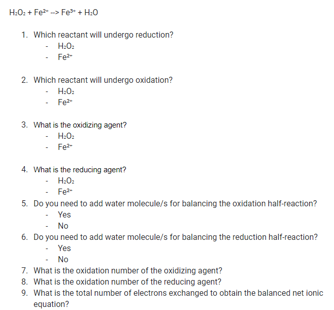 Solved H2O2 + Fe2+ -> Fe3+ + H2O 1. Which reactant will | Chegg.com