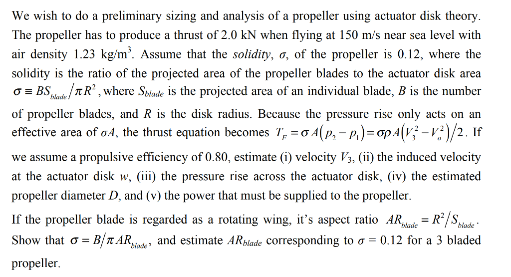 Solved We wish to do a preliminary sizing and analysis of a | Chegg.com