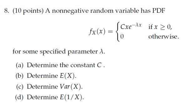 Solved (10 points) A nonnegative random variable has PDF | Chegg.com