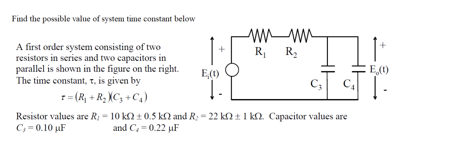 Solved Find the possible value of system time constant below | Chegg.com