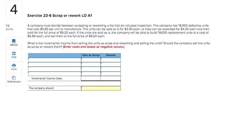 Solved 4 Exercise 23-6 Scrap or rework LO A1 A company must | Chegg.com