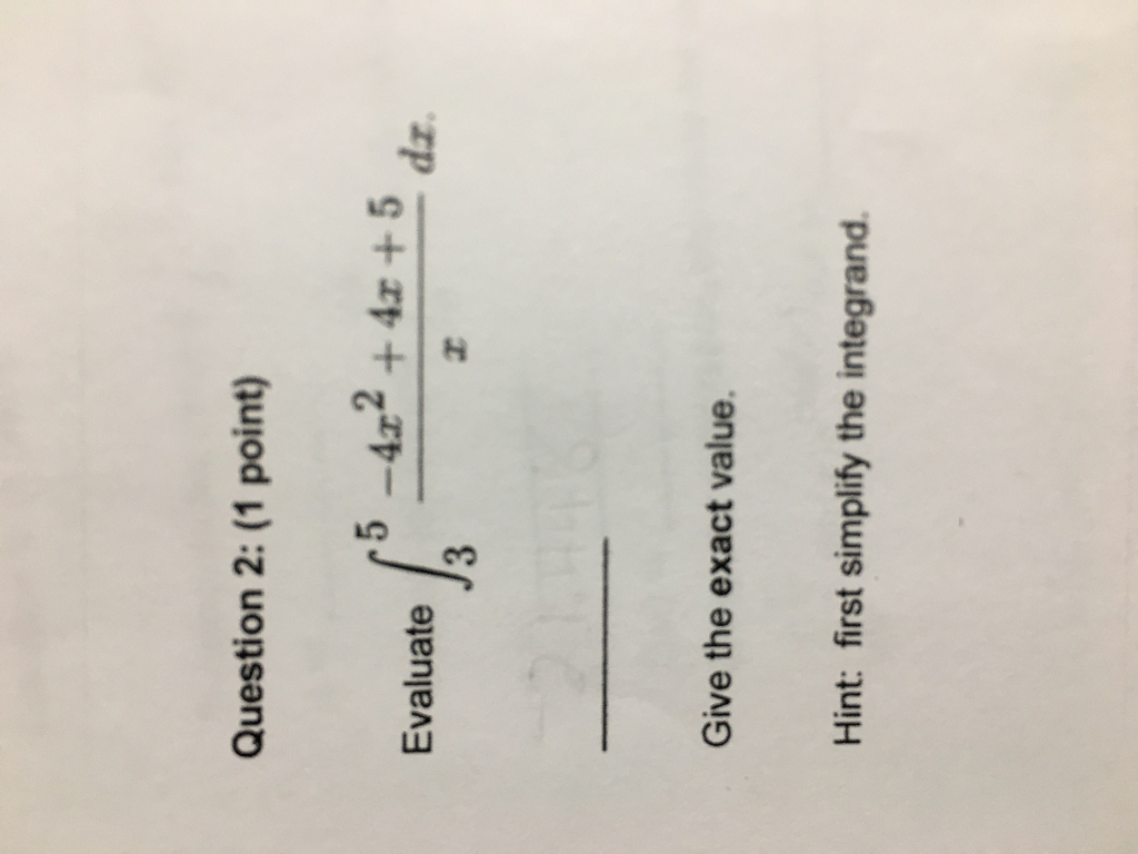 Solved Question 2: (1 point) +4r +5 Evaluate Evaluate 13 | Chegg.com