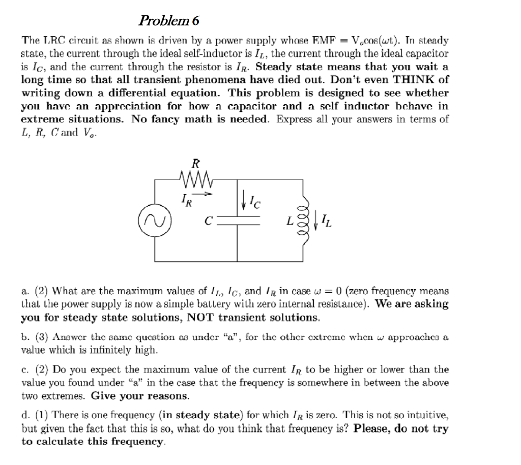 Solved Problem 6 The TRC circuit as shown is driven by a | Chegg.com