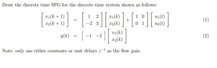 Solved Draw the discrete time SFG for the discrete time | Chegg.com