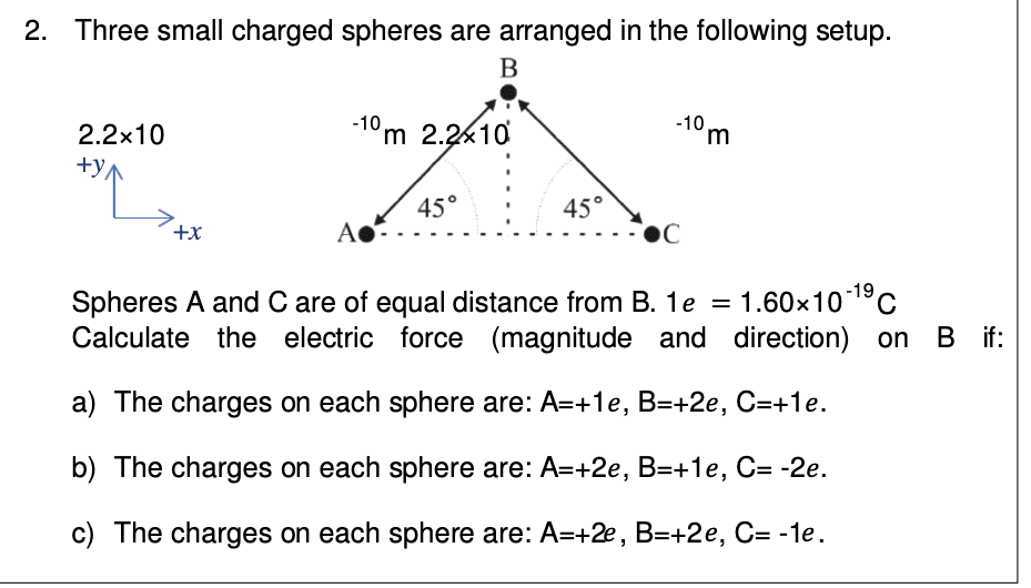 Solved Three small charged spheres are arranged in the | Chegg.com