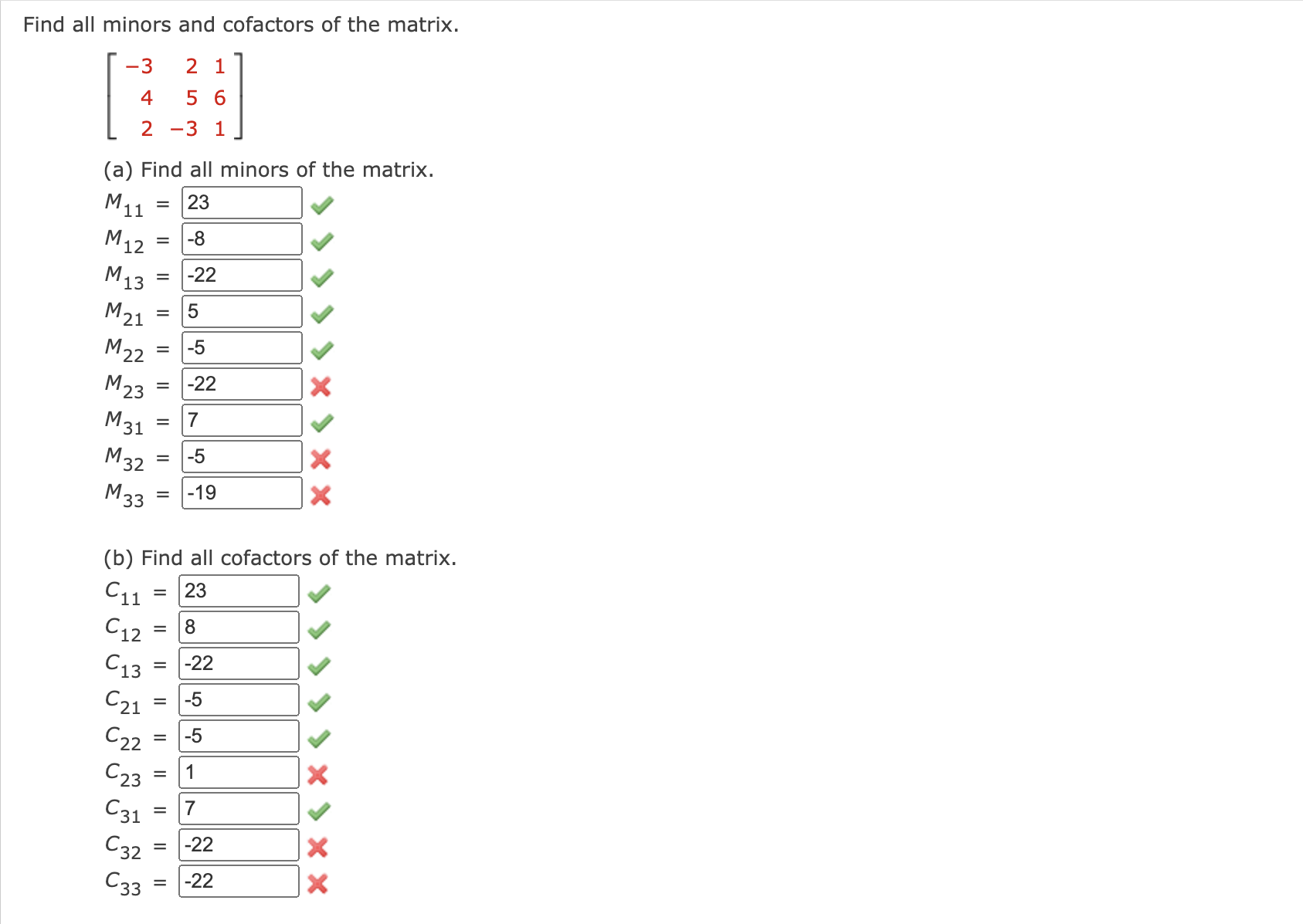 Solved Find all minors and cofactors of the matrix. | Chegg.com