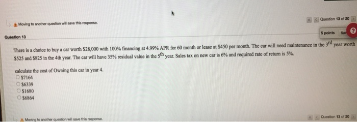 Solved 凶凶anstion 13 of 20 Moving to another queetion will | Chegg.com