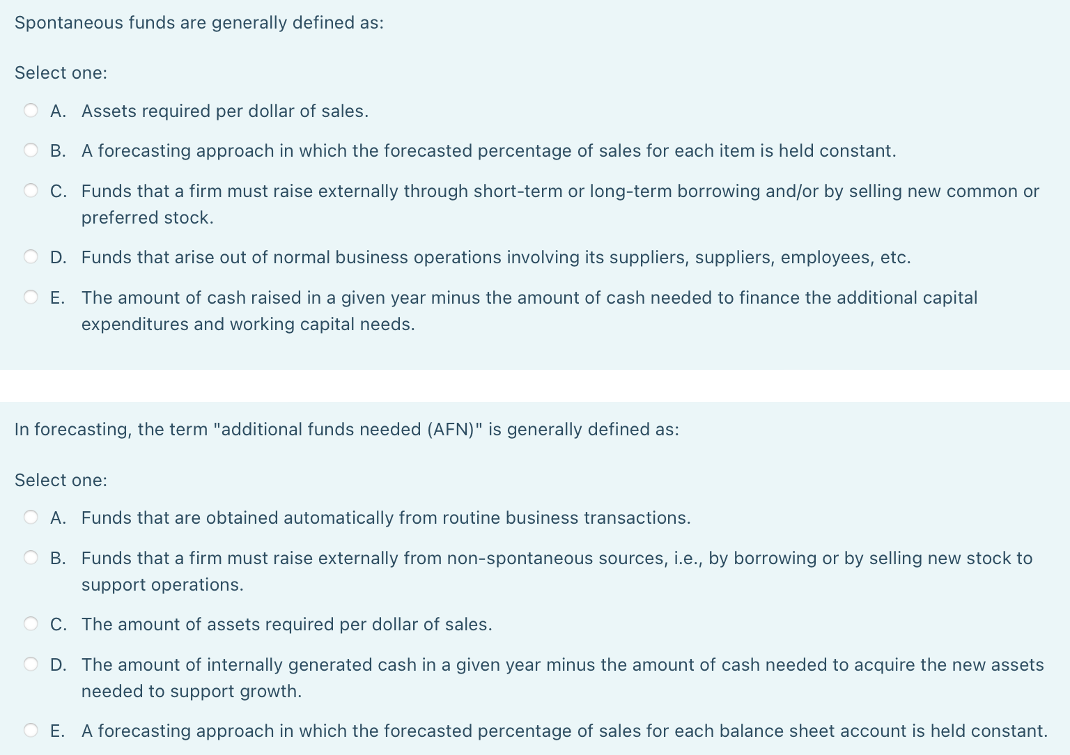 Solved Spontaneous funds are generally defined as: Select | Chegg.com