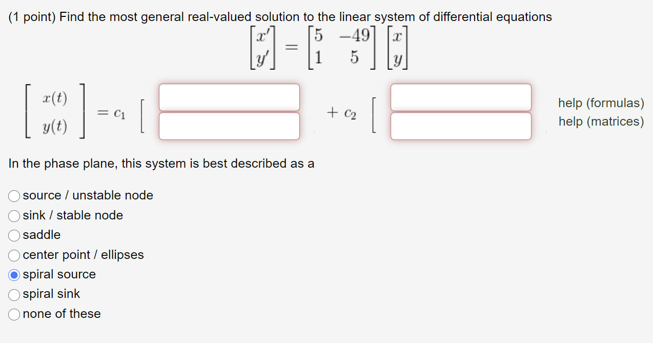 Solved (1 point) Find the most general real-valued solution | Chegg.com