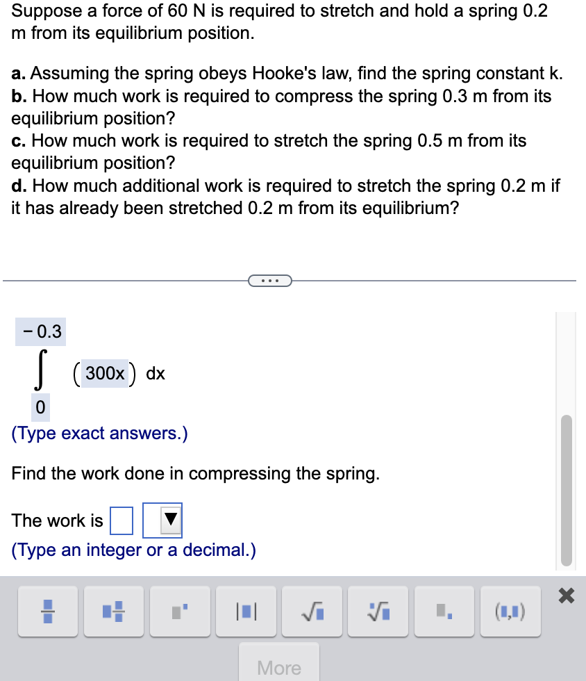 Solved Suppose a force of 60N ﻿is required to stretch and | Chegg.com