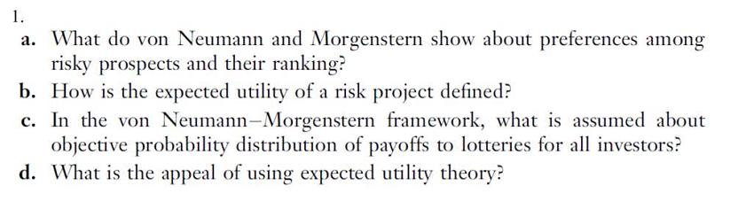 Solved 1. a. What do von Neumann and Morgenstern show about | Chegg.com