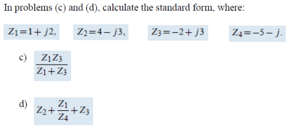 Solved In problems (c) and (d), calculate the standard form, | Chegg.com