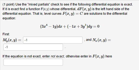 Solved (1 point) Use the "mixed partials" check to see if | Chegg.com