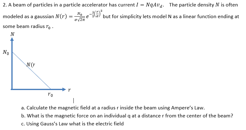 Solved 2. A beam of particles in a particle accelerator has | Chegg.com