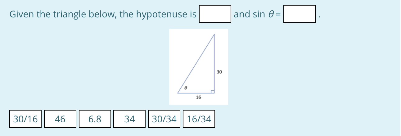 Solved Given the triangle below, the hypotenuse is and | Chegg.com