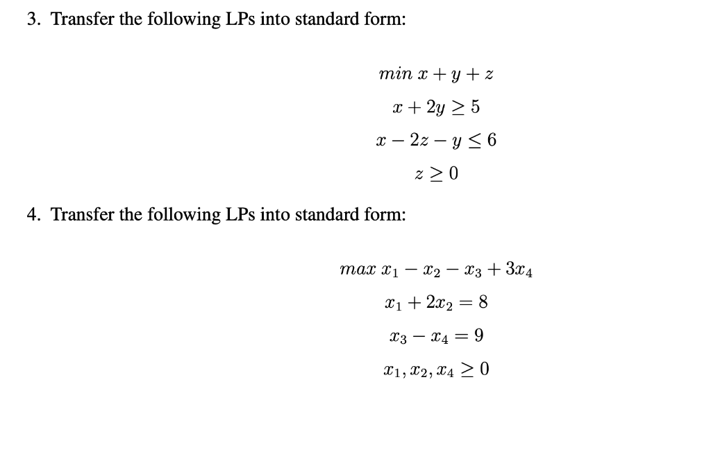 Solved 3. Transfer the following LPs into standard form: min | Chegg.com