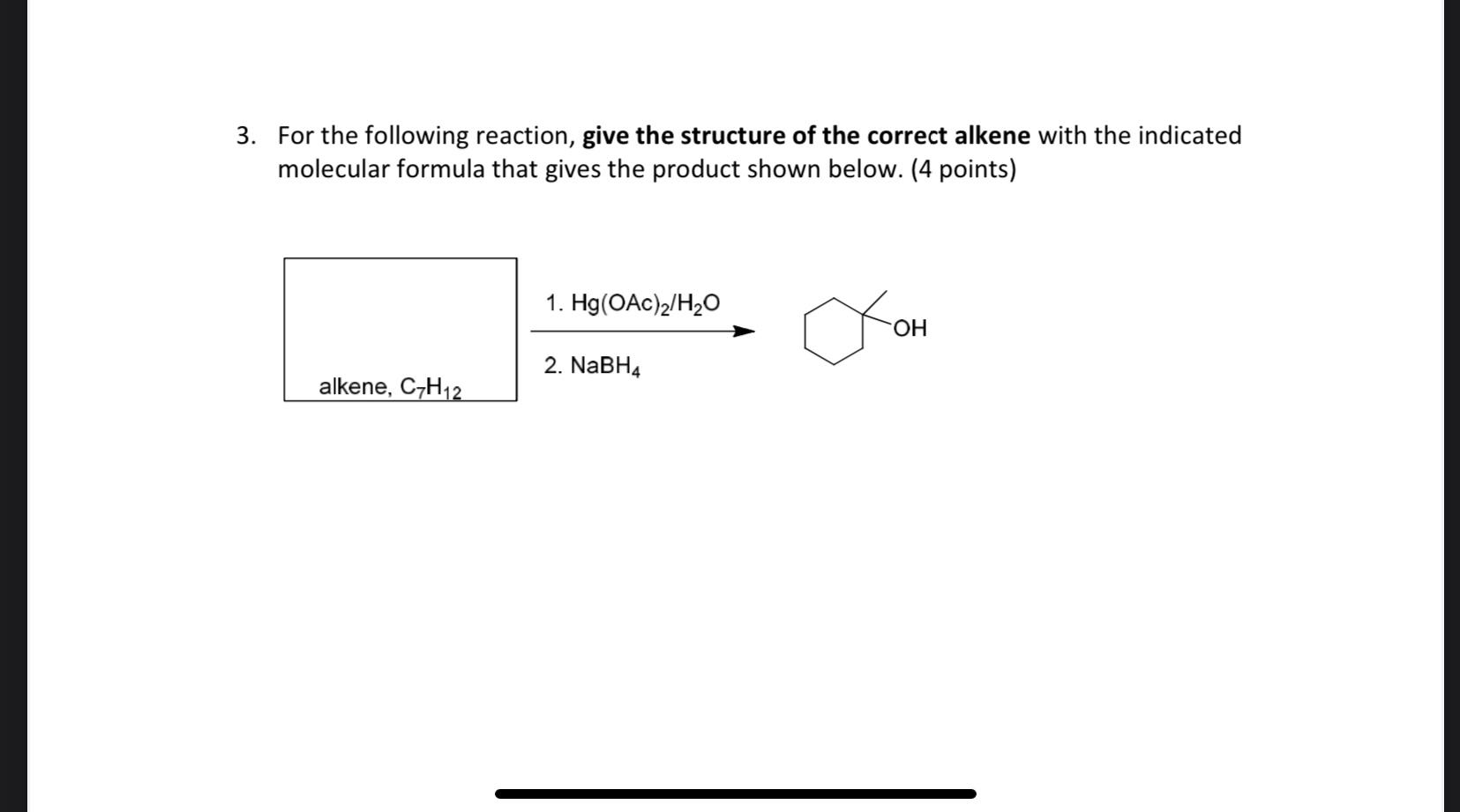 Solved 3. For the following reaction, give the structure of | Chegg.com