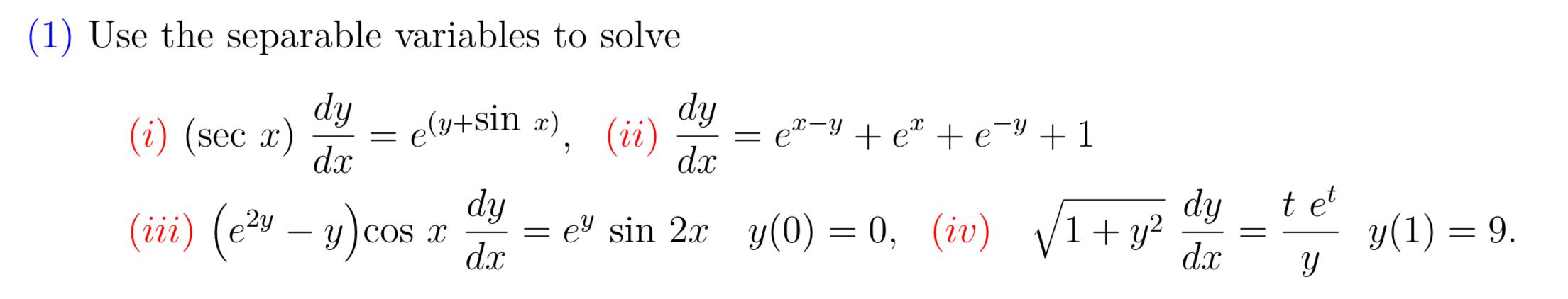 Solved (1) Use the separable variables to solve (i) | Chegg.com