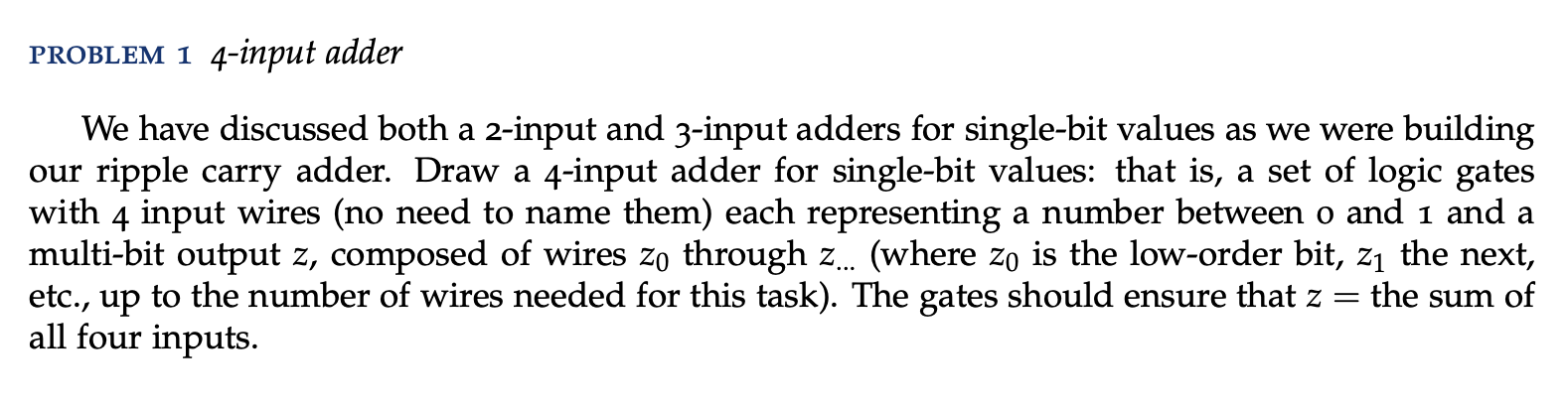 Solved We have discussed both a 2-input and 3-input adders | Chegg.com