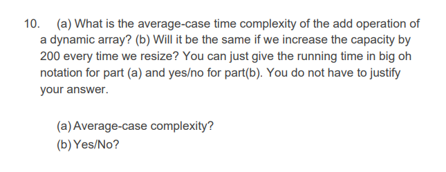 Solved 10 A What Is The Average Case Time Complexity Of 6050