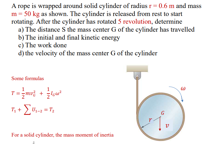 Solved A rope is wrapped around solid cylinder of radius r = | Chegg.com